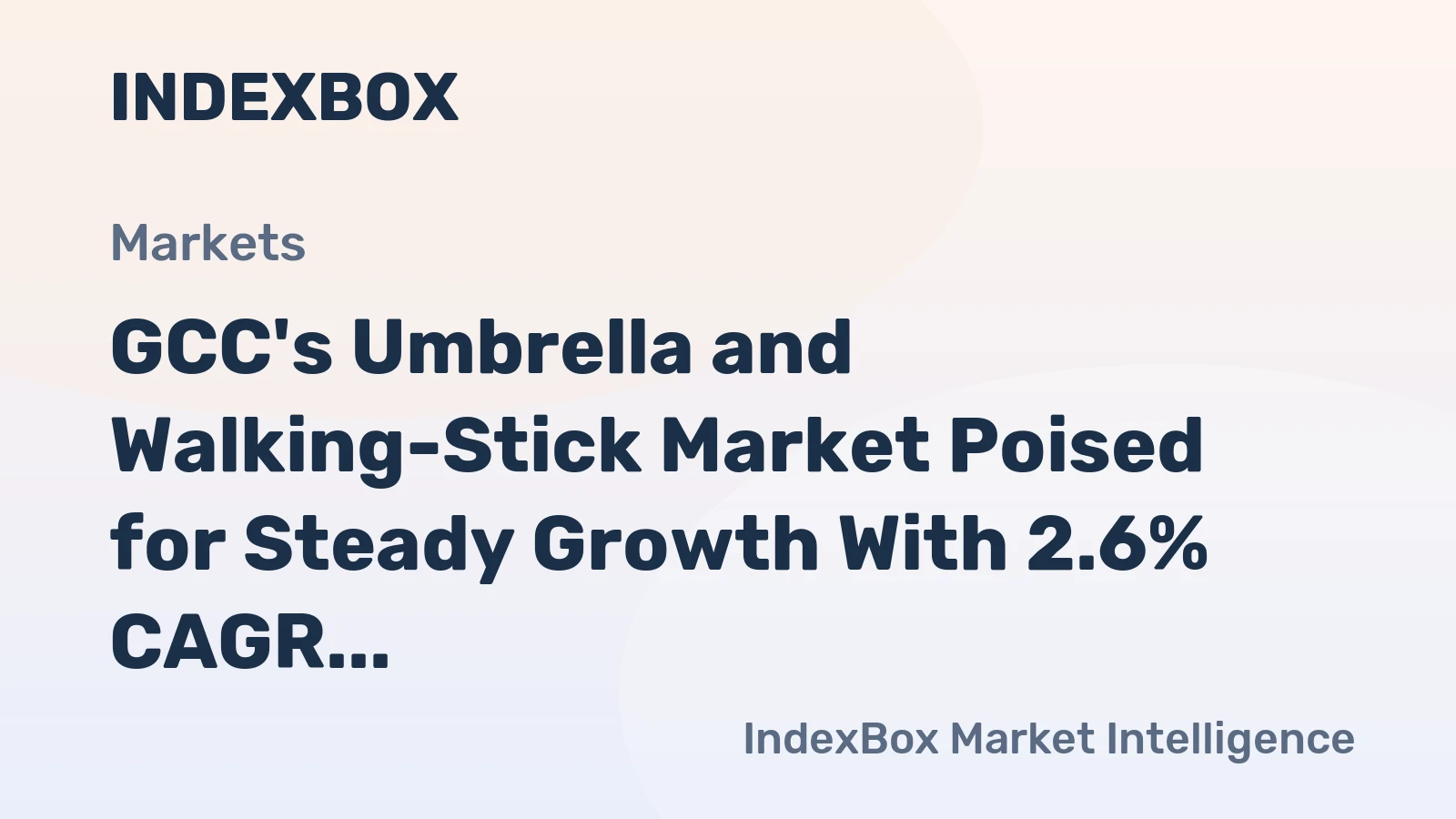 GCC's Umbrella and Walking-Stick Market Poised for Steady Growth With 2.6% CAGR in Value Through 2035