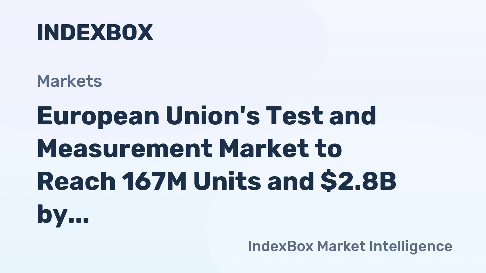 European Union's Test and Measurement Market to Reach 167M Units and $2.8B by 2035