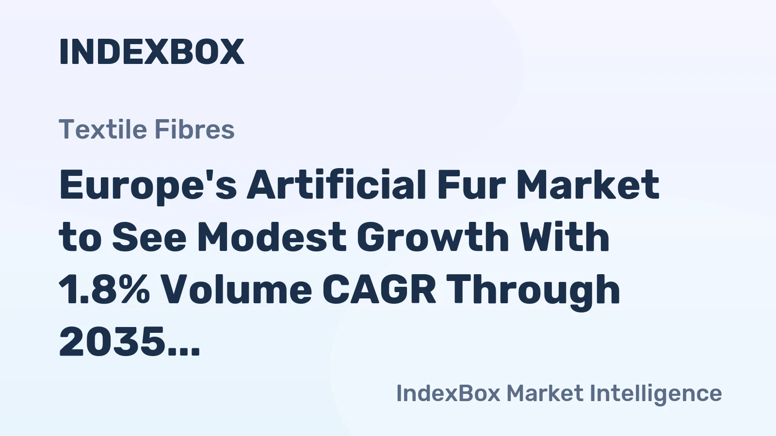 Europe's Artificial Fur Market to See Modest Growth With 1.8% Volume CAGR Through 2035