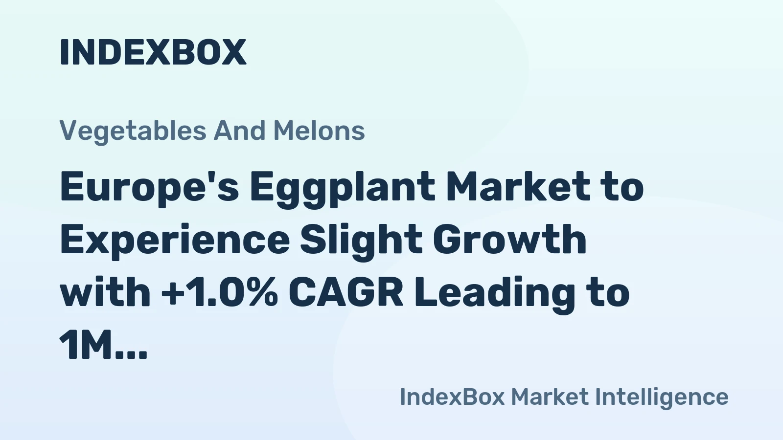 Europe's Eggplant Market to Experience Slight Growth with +1.0% CAGR Leading to 1M Tons by 2035