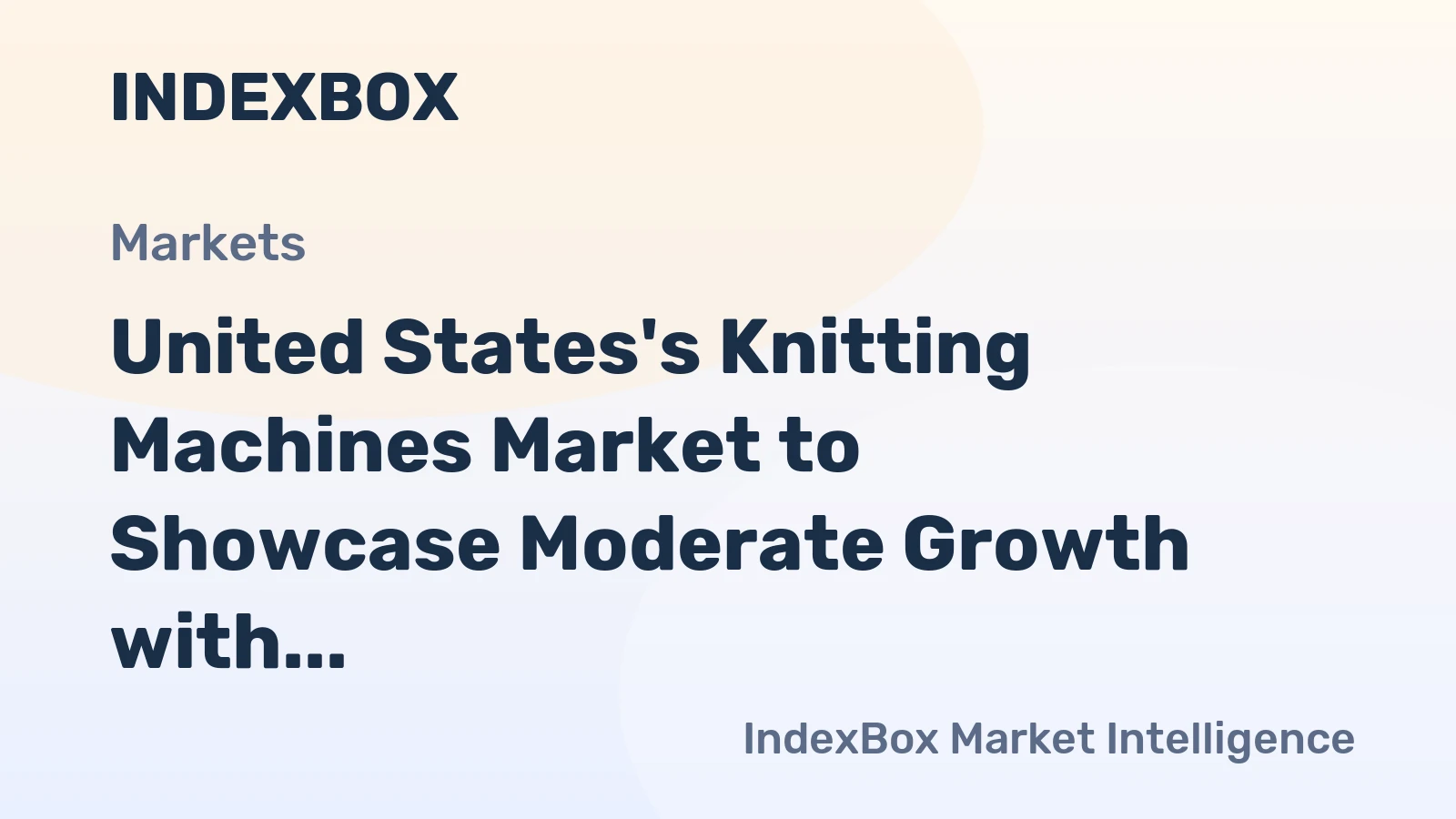United States's Knitting Machines Market to Showcase Moderate Growth with 3.8% CAGR