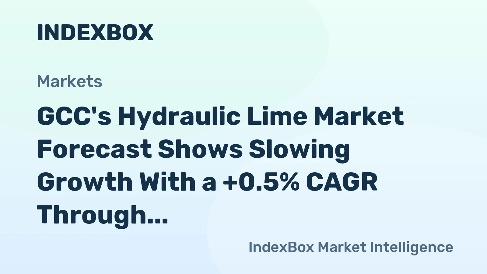 GCC's Hydraulic Lime Market Forecast Shows Slowing Growth With a +0.5% CAGR Through 2035