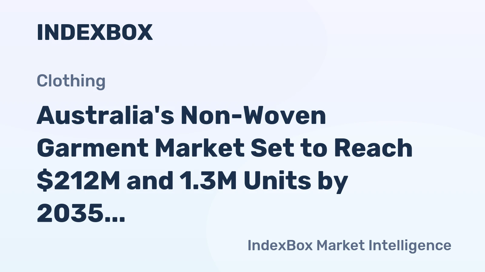 Australia's Non-Woven Garment Market Set to Reach $212M and 1.3M Units by 2035