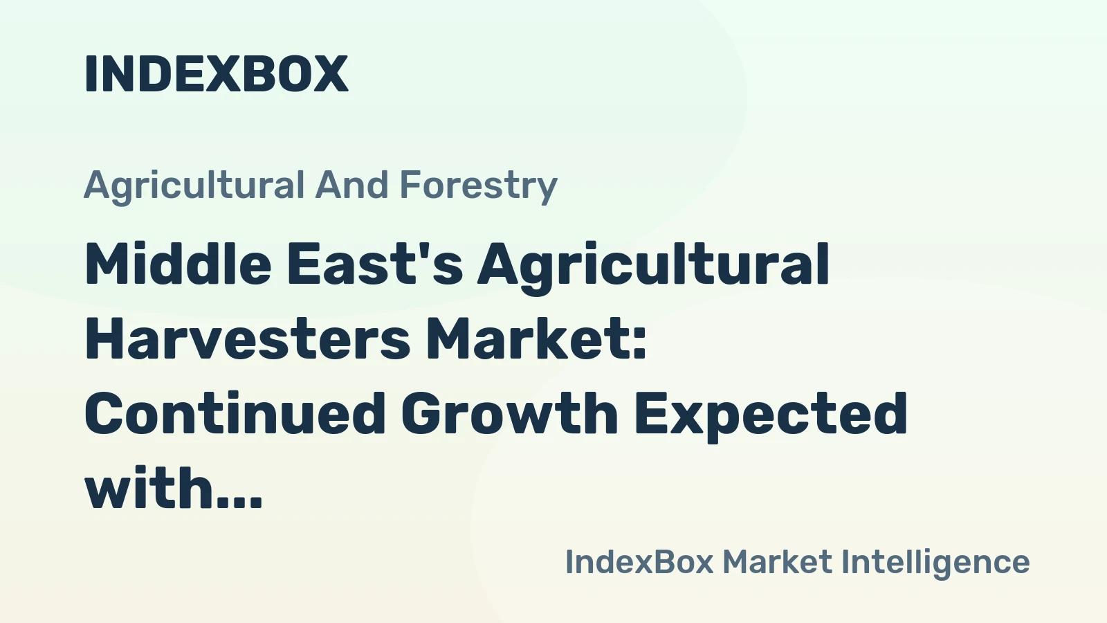 Middle East's Agricultural Harvesters Market: Continued Growth Expected with Market Volume Reaching 291K Units and Market Value Increasing to $1.8B by 2035
