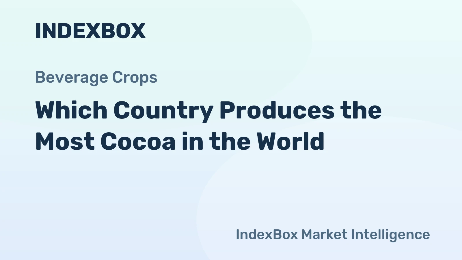 Which Country Produces the Most Cocoa in the World?