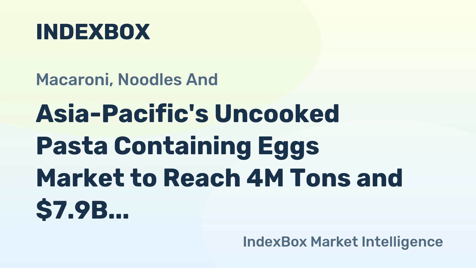 Asia-Pacific's Uncooked Pasta Containing Eggs Market to Reach 4M Tons and $7.9B by 2035, with Slow but Steady Growth Expected