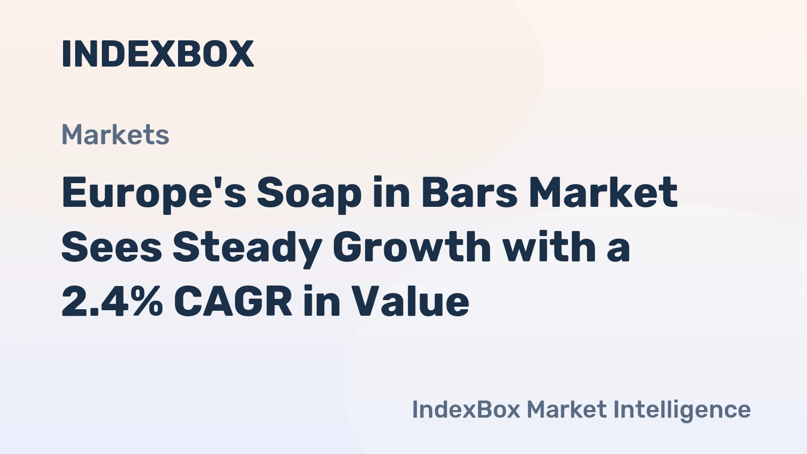 Europe's Soap in Bars Market Sees Steady Growth with a 2.4% CAGR in Value