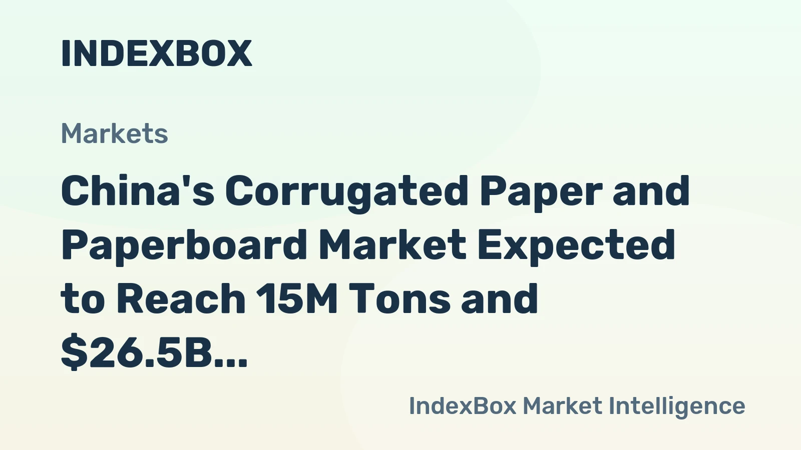 China's Corrugated Paper and Paperboard Market Expected to Reach 15M Tons and $26.5B by 2035