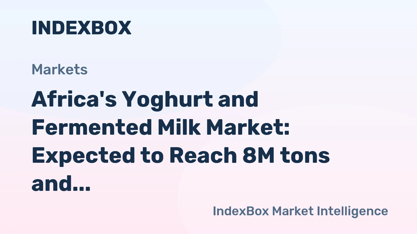 Africa's Yoghurt and Fermented Milk Market: Expected to Reach 8M tons and $10.4B by 2035