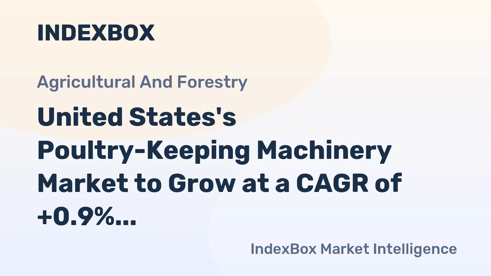 United States's Poultry-Keeping Machinery Market to Grow at a CAGR of +0.9% Over Next Decade