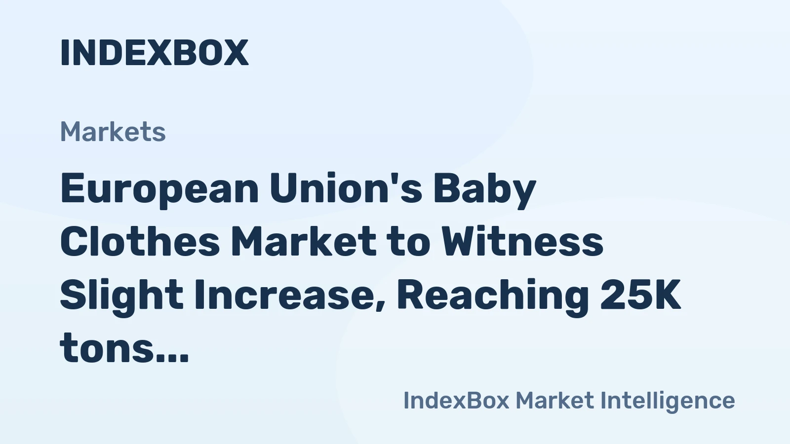 European Union's Baby Clothes Market to Witness Slight Increase, Reaching 25K tons and $791M by 2035