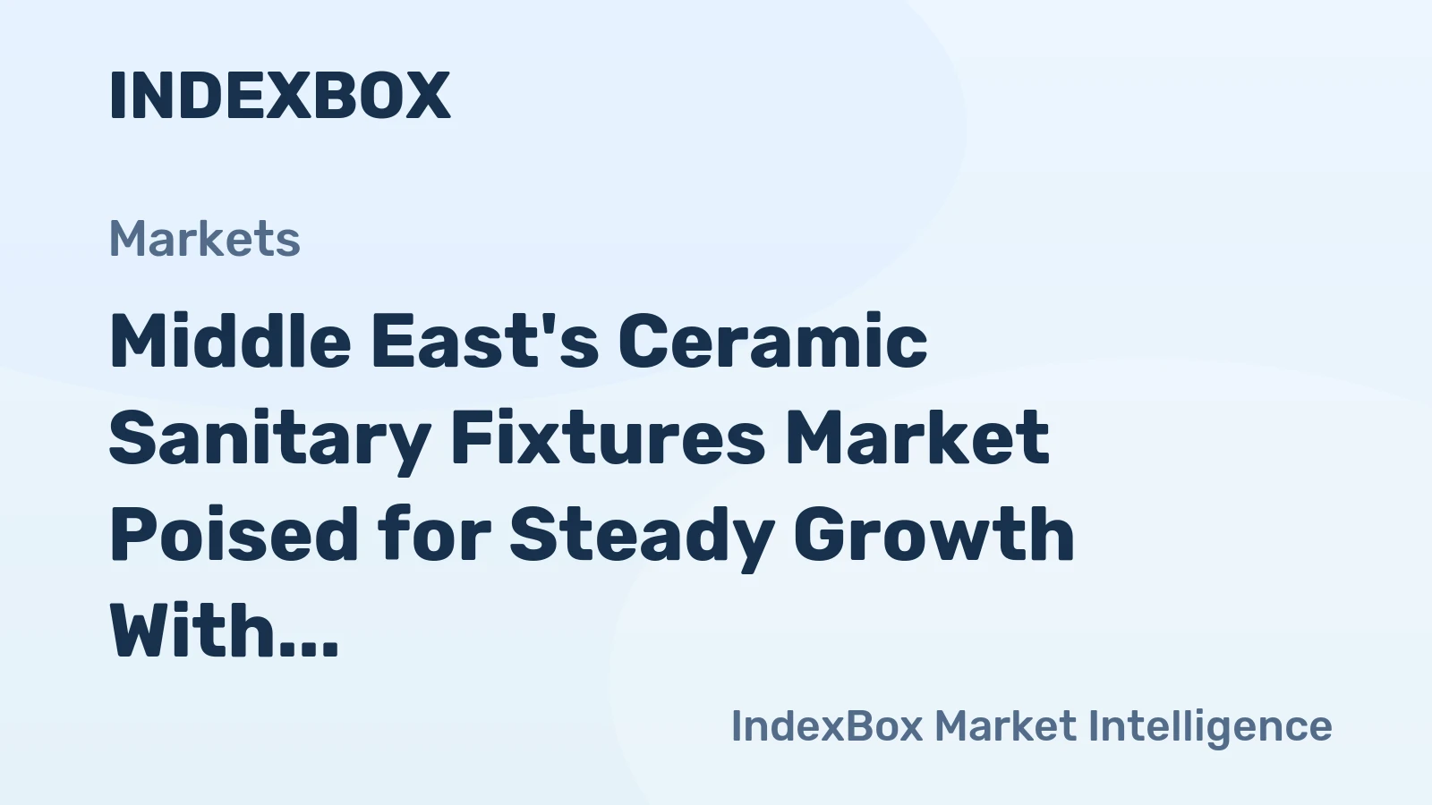 Middle East's Ceramic Sanitary Fixtures Market Poised for Steady Growth With 3% Value CAGR