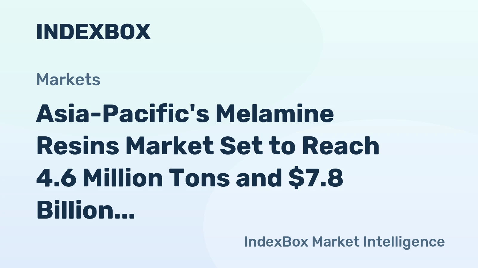 Asia-Pacific's Melamine Resins Market Set to Reach 4.6 Million Tons and $7.8 Billion by 2035