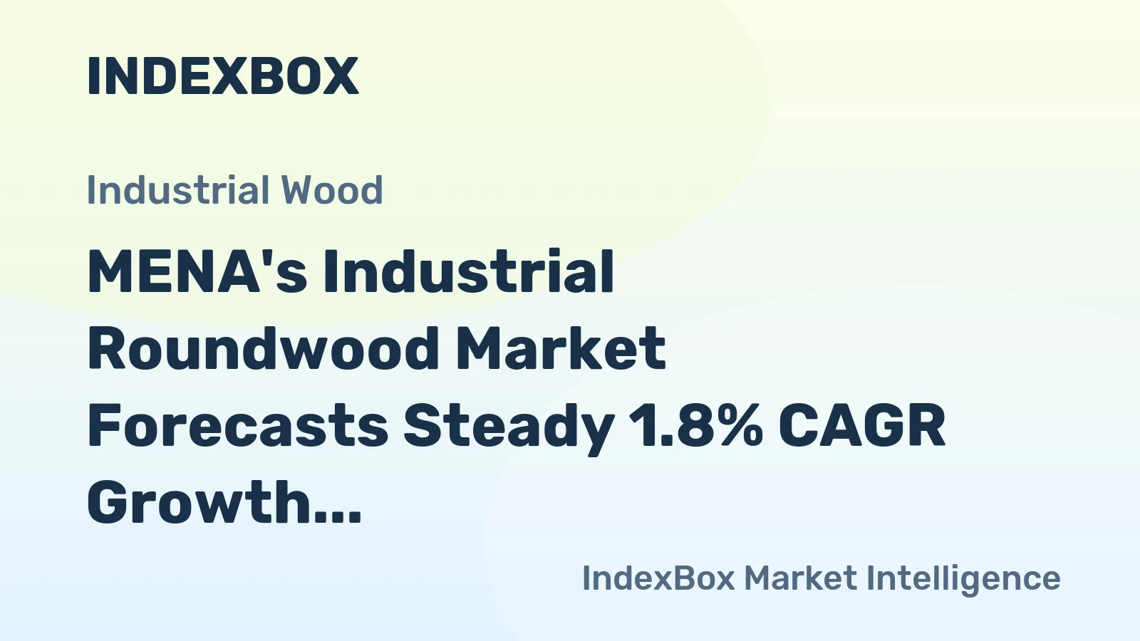 MENA's Industrial Roundwood Market Forecasts Steady 1.8% CAGR Growth Through 2035