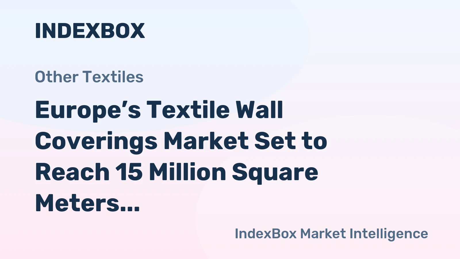 Europe’s Textile Wall Coverings Market Set to Reach 15 Million Square Meters and $375 Million by 2035