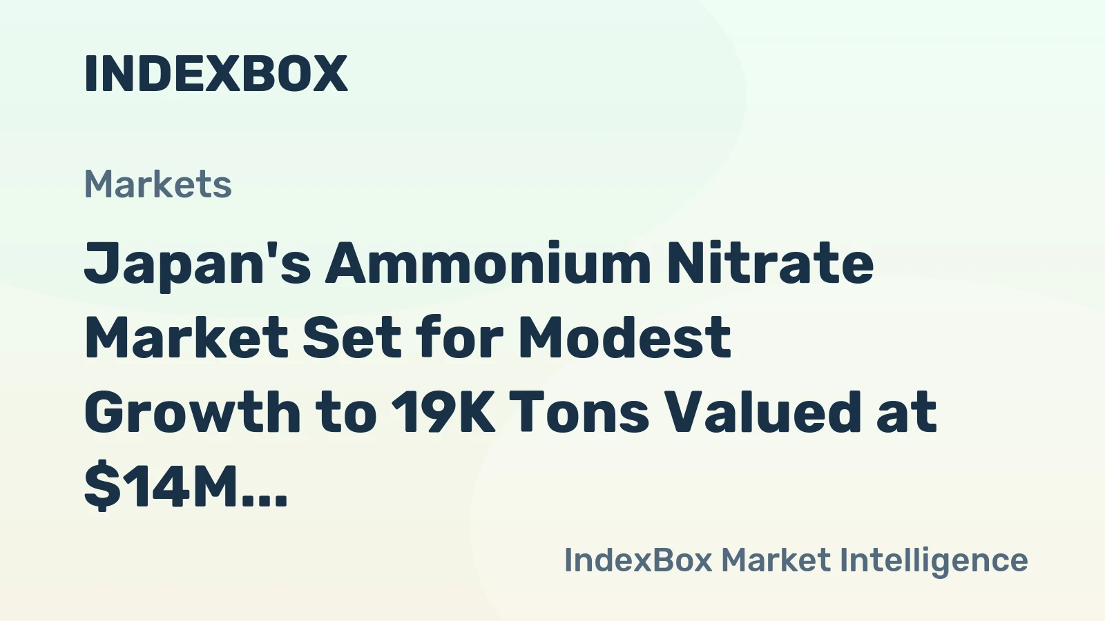 Japan's Ammonium Nitrate Market Set for Modest Growth to 19K Tons Valued at $14M by 2035