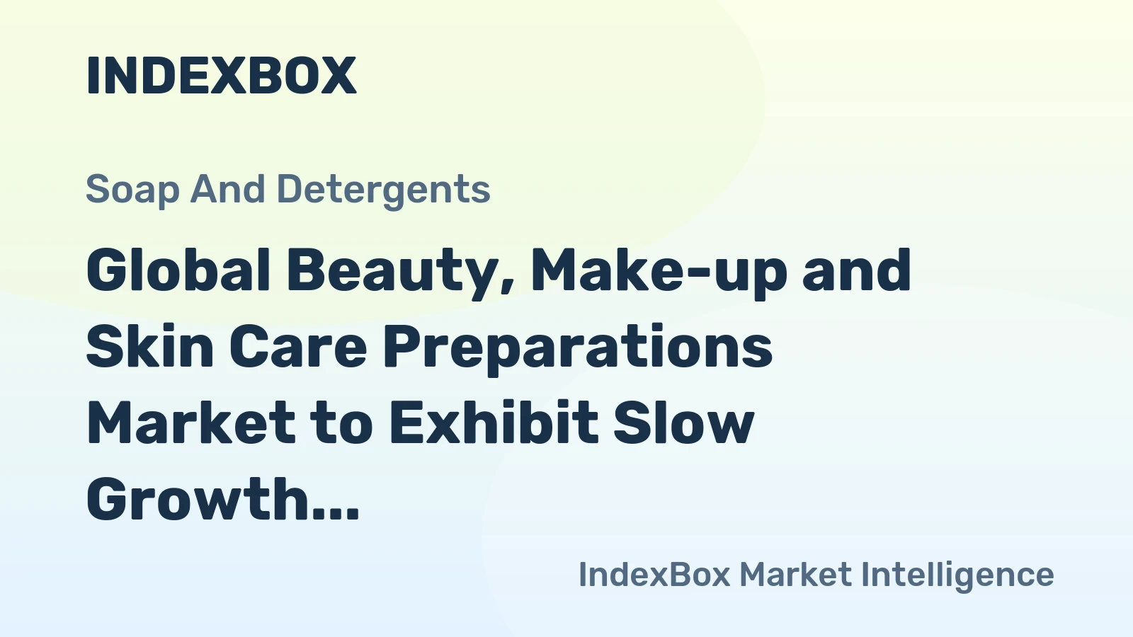 Global Beauty, Make-up and Skin Care Preparations Market to Exhibit Slow Growth with Anticipated CAGR of +1.1% from 2024 to 2035