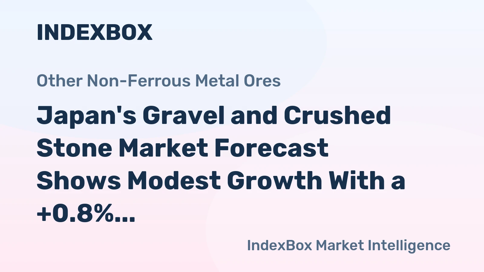 Japan's Gravel and Crushed Stone Market Forecast Shows Modest Growth With a +0.8% CAGR in Value