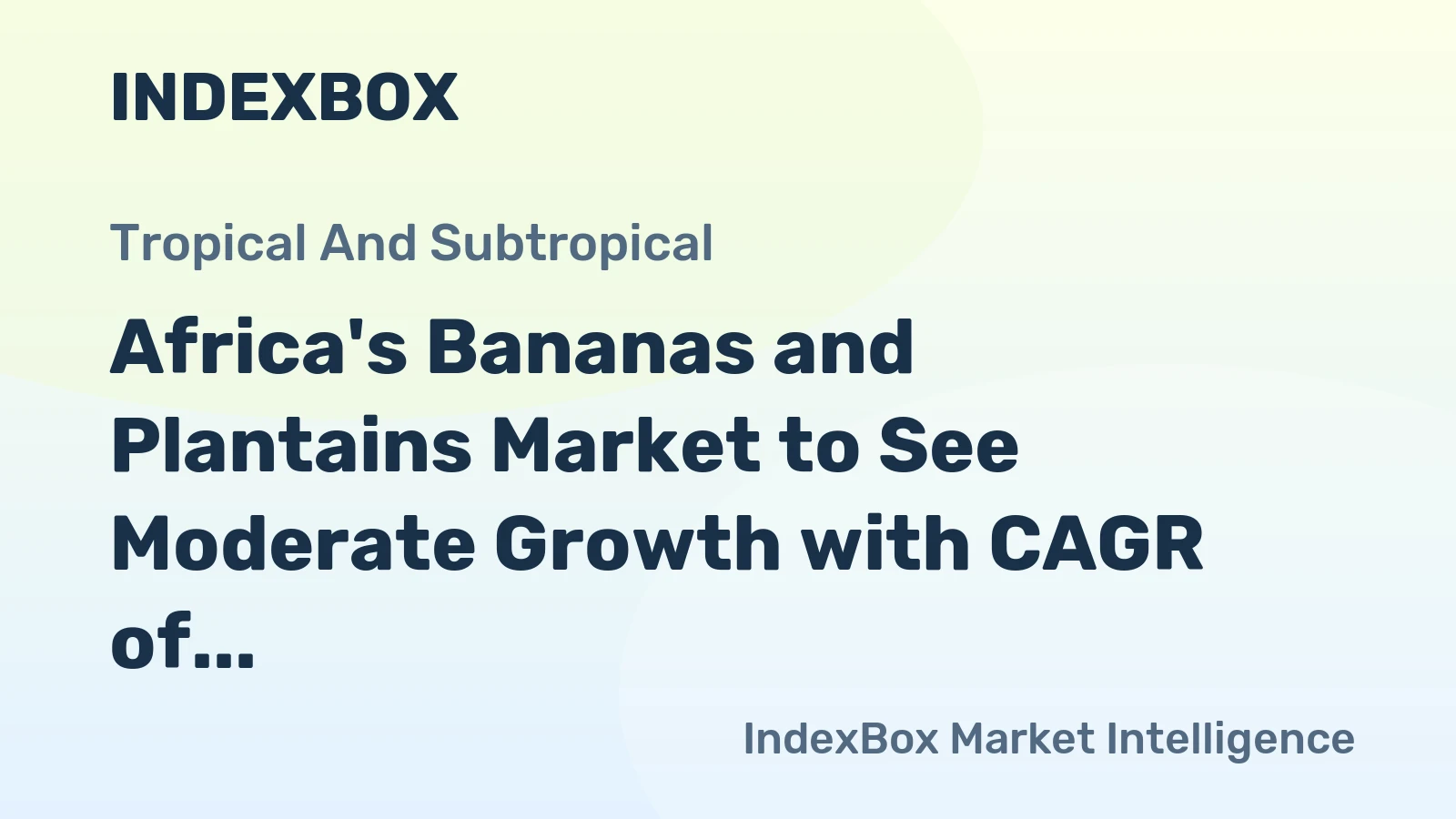 Africa's Bananas and Plantains Market to See Moderate Growth with CAGR of +0.3% by 2035