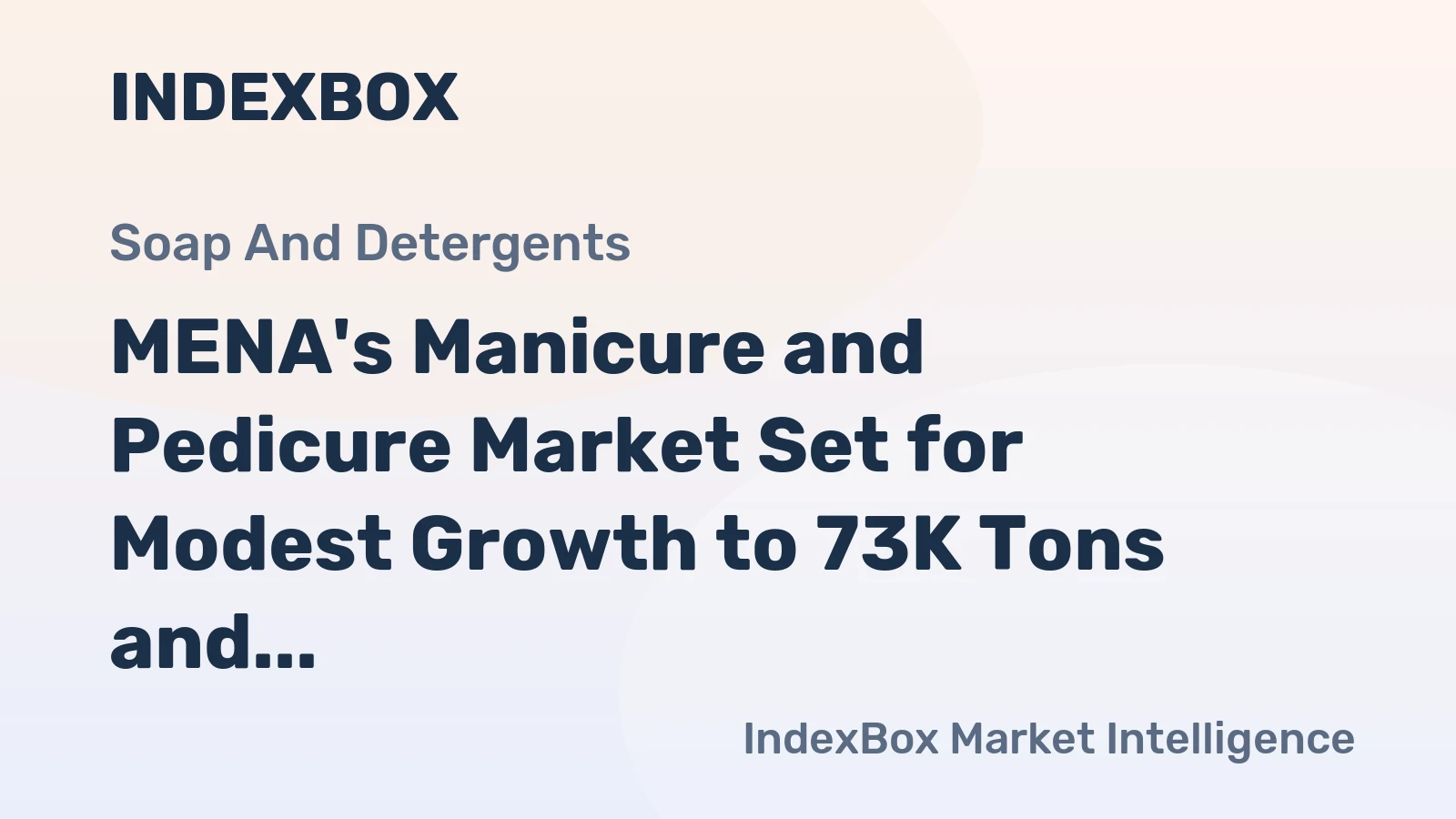 MENA's Manicure and Pedicure Market Set for Modest Growth to 73K Tons and $508M