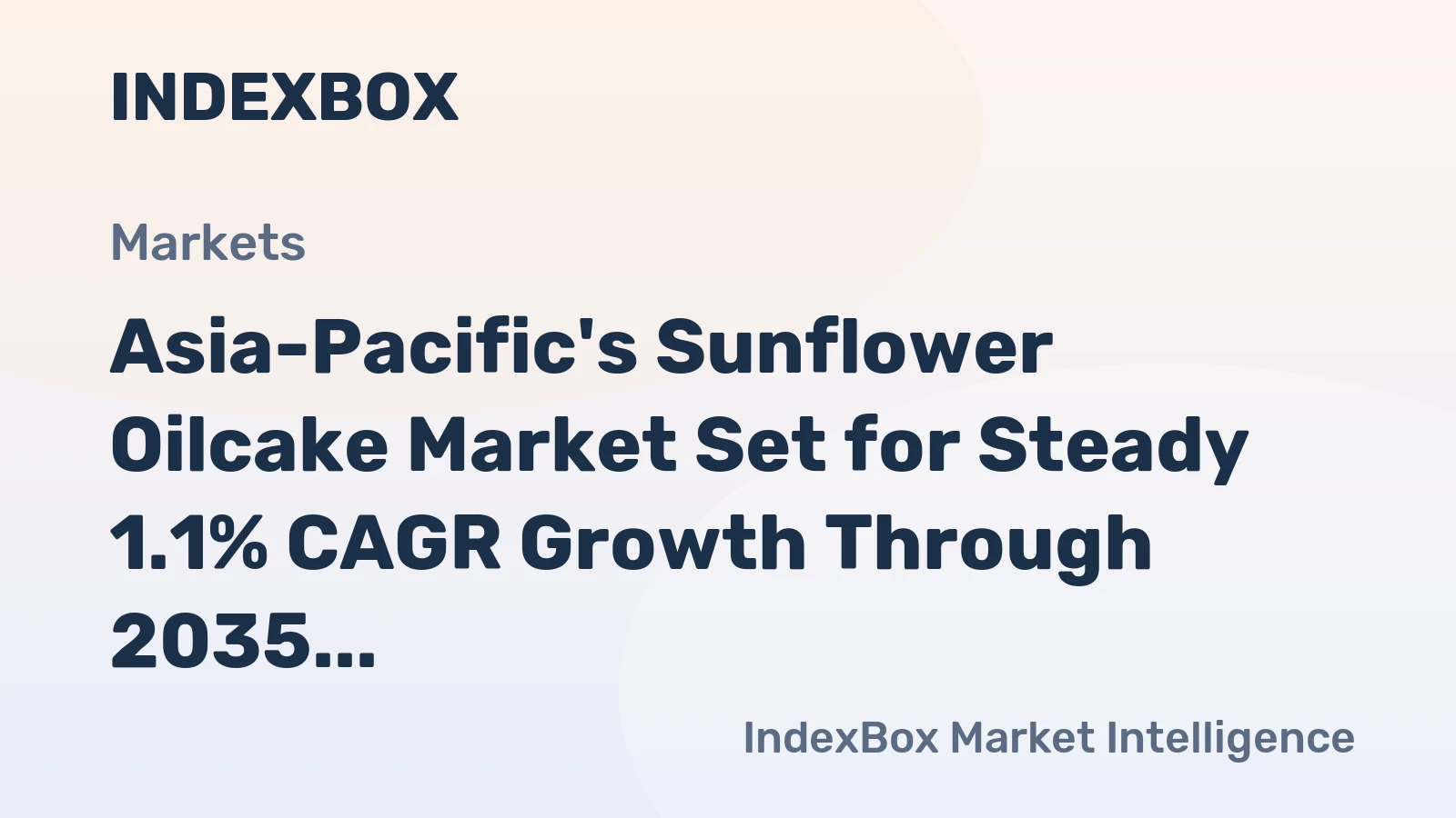 Asia-Pacific's Sunflower Oilcake Market Set for Steady 1.1% CAGR Growth Through 2035