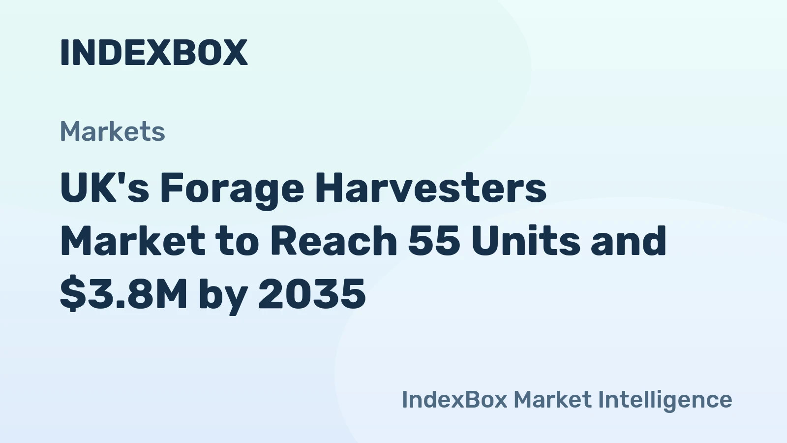 UK's Forage Harvesters Market to Reach 55 Units and $3.8M by 2035