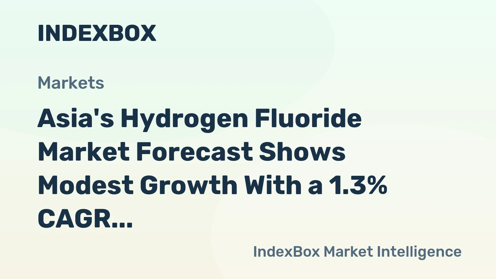 Asia's Hydrogen Fluoride Market Forecast Shows Modest Growth With a 1.3% CAGR in Value Through 2035