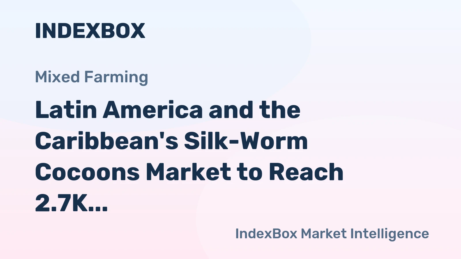 Latin America and the Caribbean's Silk-Worm Cocoons Market to Reach 2.7K Tons and $25M by 2035