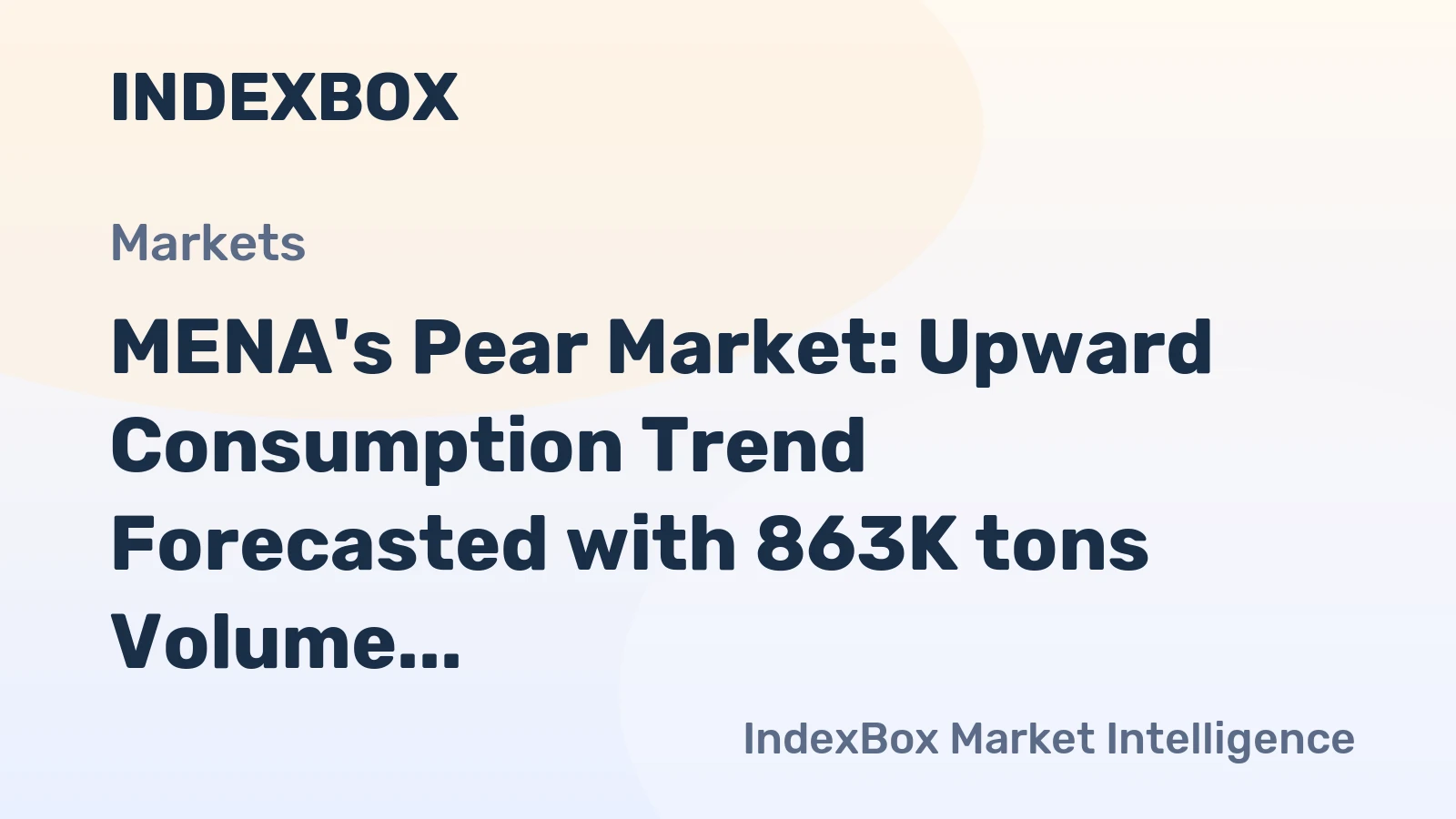 MENA's Pear Market: Upward Consumption Trend Forecasted with 863K tons Volume and $968M Value by 2035