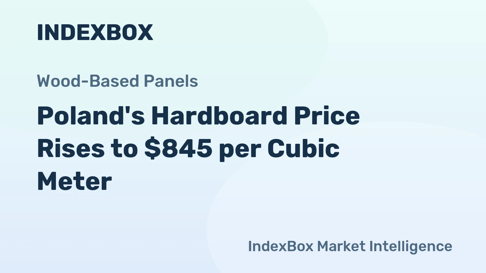 Poland's Hardboard Price Rises to $845 per Cubic Meter