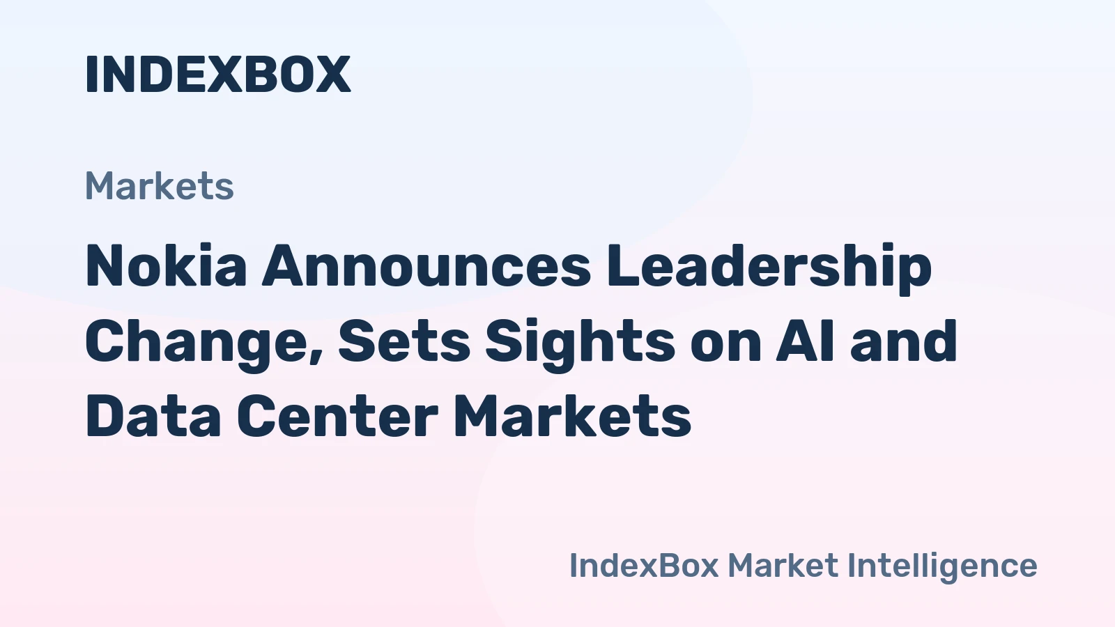 Nokia Announces Leadership Change, Sets Sights on AI and Data Center Markets