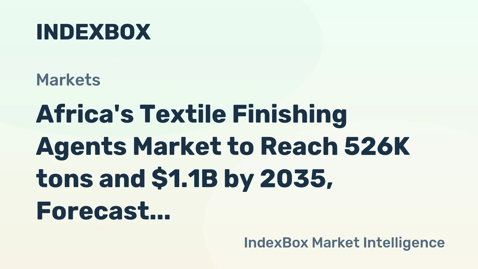 Africa's Textile Finishing Agents Market to Reach 526K tons and $1.1B by 2035, Forecast Shows Decelerating Growth
