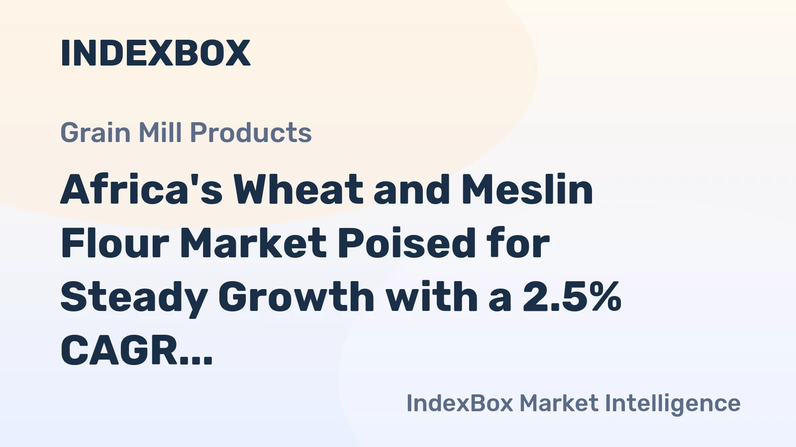 Africa's Wheat and Meslin Flour Market Poised for Steady Growth with a 2.5% CAGR