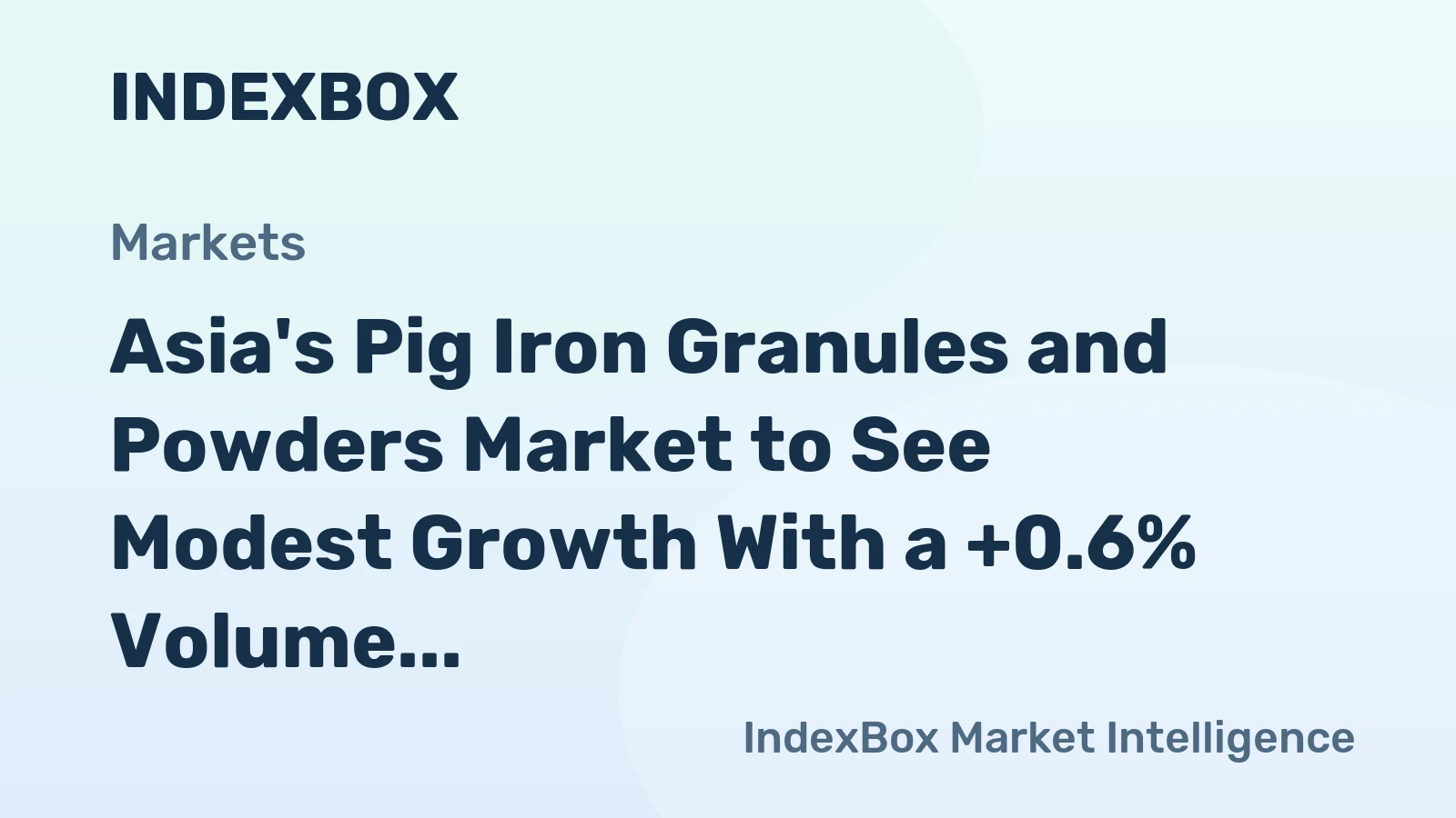 Asia's Pig Iron Granules and Powders Market to See Modest Growth With a +0.6% Volume CAGR Through 2035