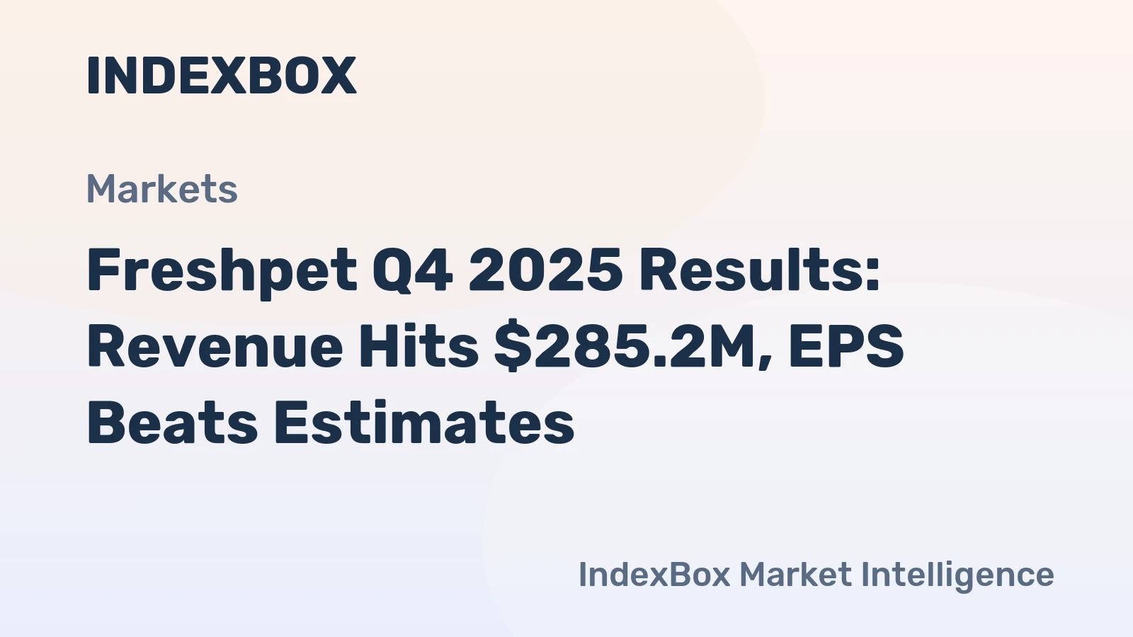 Freshpet Q4 2025 Results: Revenue Hits $285.2M, EPS Beats Estimates