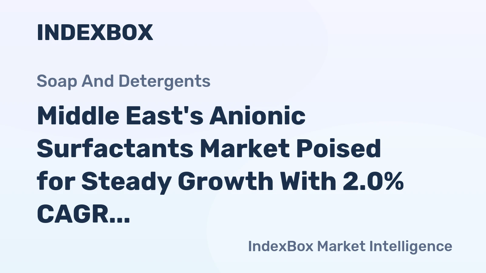 Middle East's Anionic Surfactants Market Poised for Steady Growth With 2.0% CAGR in Value
