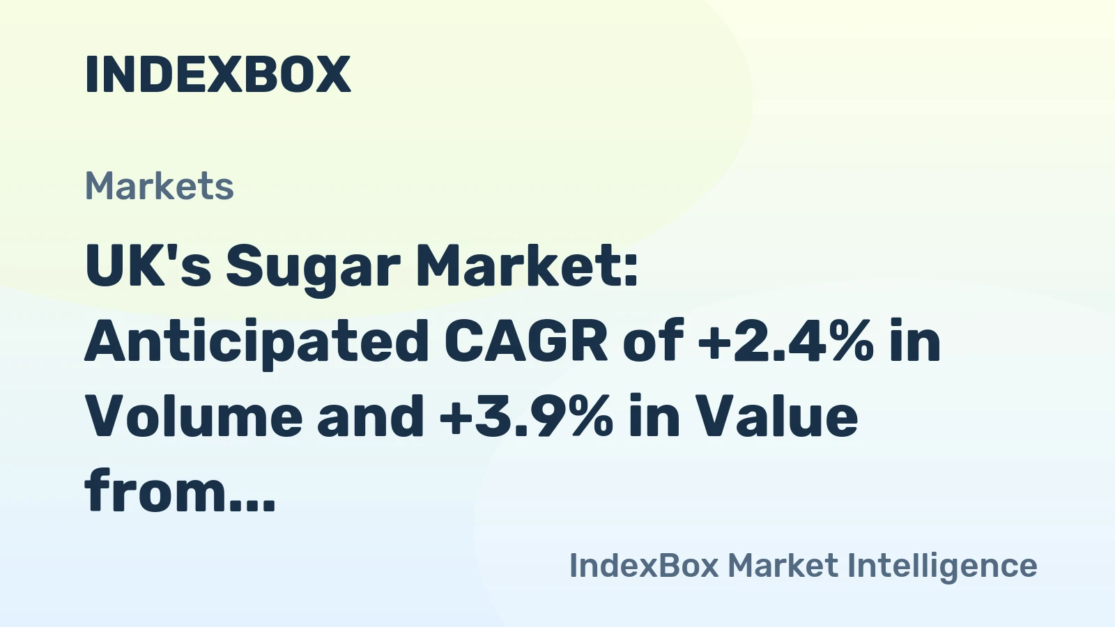 UK's Sugar Market: Anticipated CAGR of +2.4% in Volume and +3.9% in Value from 2024 to 2035