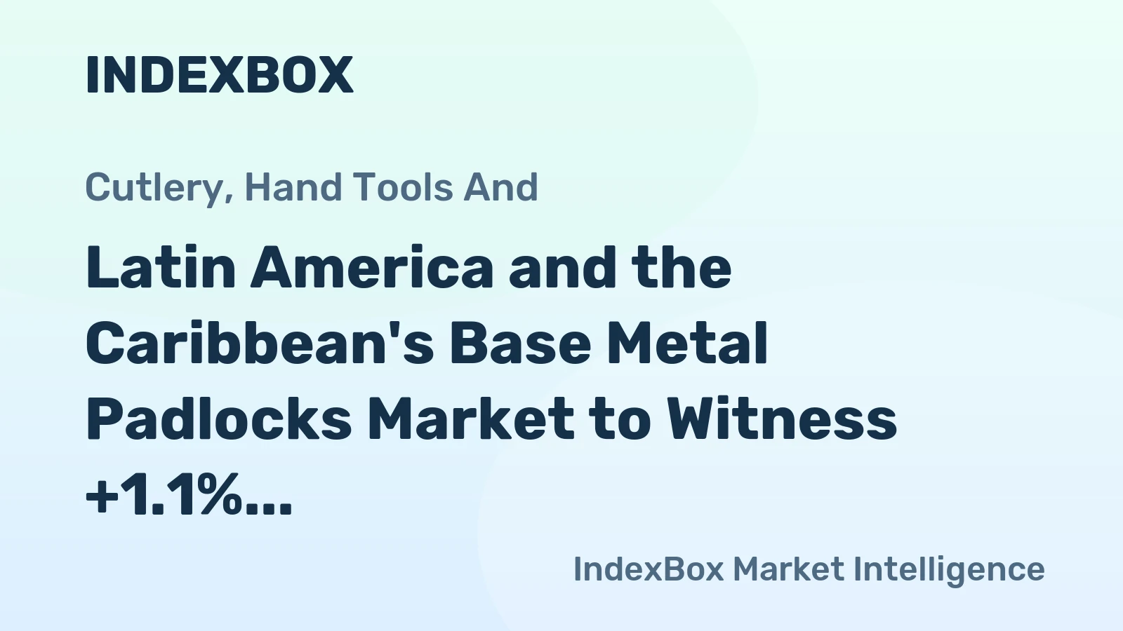 Latin America and the Caribbean's Base Metal Padlocks Market to Witness +1.1% CAGR Growth from 2024 to 2035