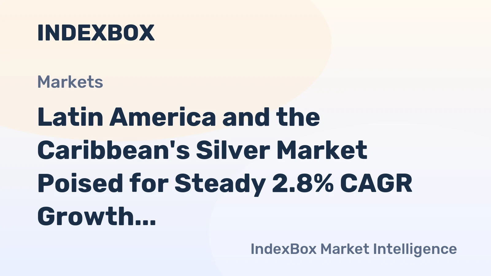 Latin America and the Caribbean's Silver Market Poised for Steady 2.8% CAGR Growth Through 2035