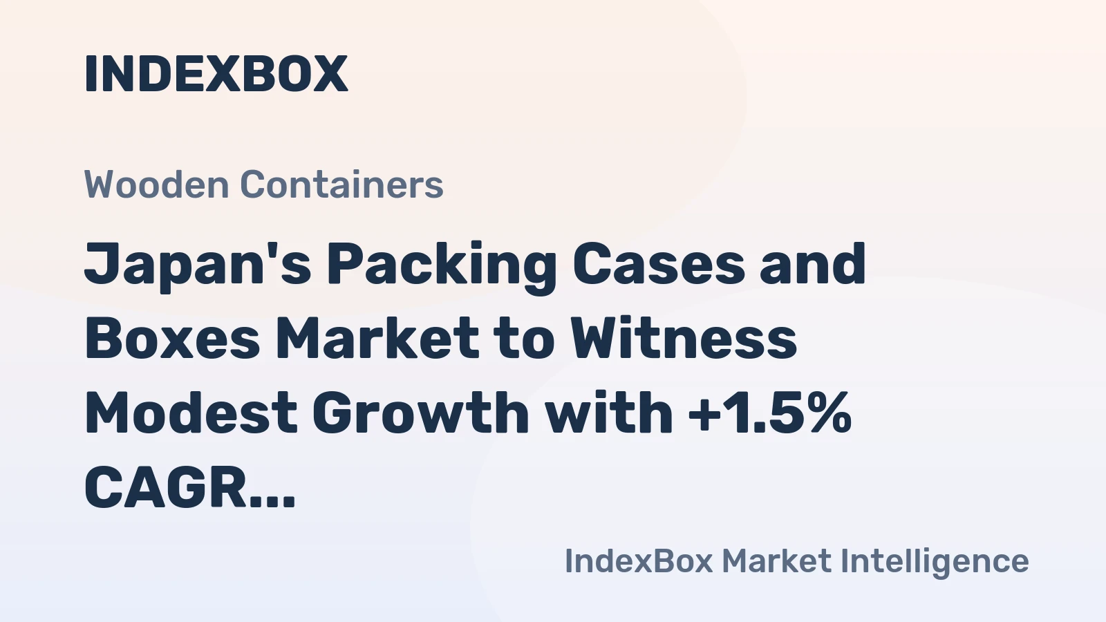Japan's Packing Cases and Boxes Market to Witness Modest Growth with +1.5% CAGR from 2024-2035