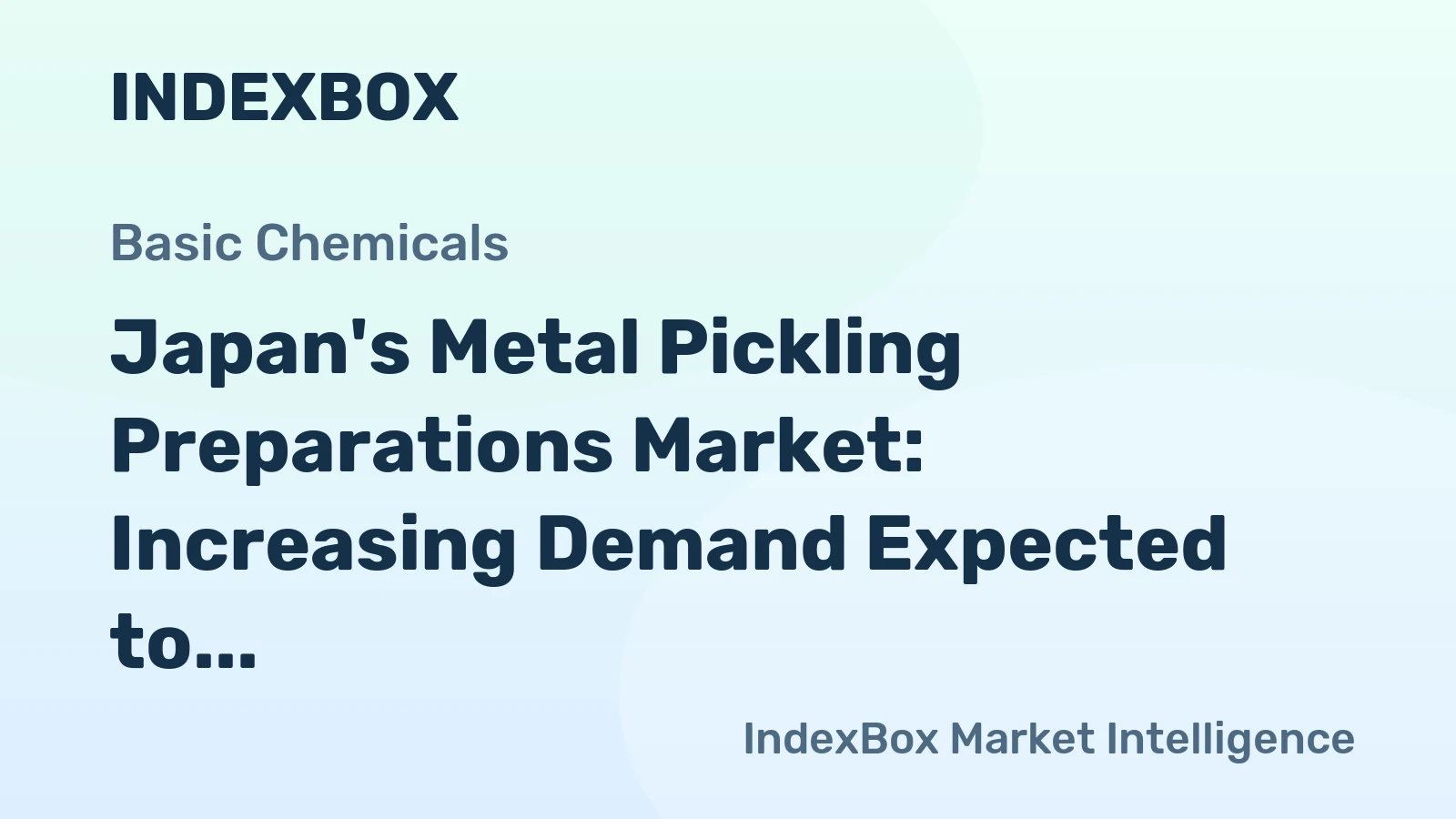 Japan's Metal Pickling Preparations Market: Increasing Demand Expected to Drive Market Growth to 56K tons and $605M by 2035