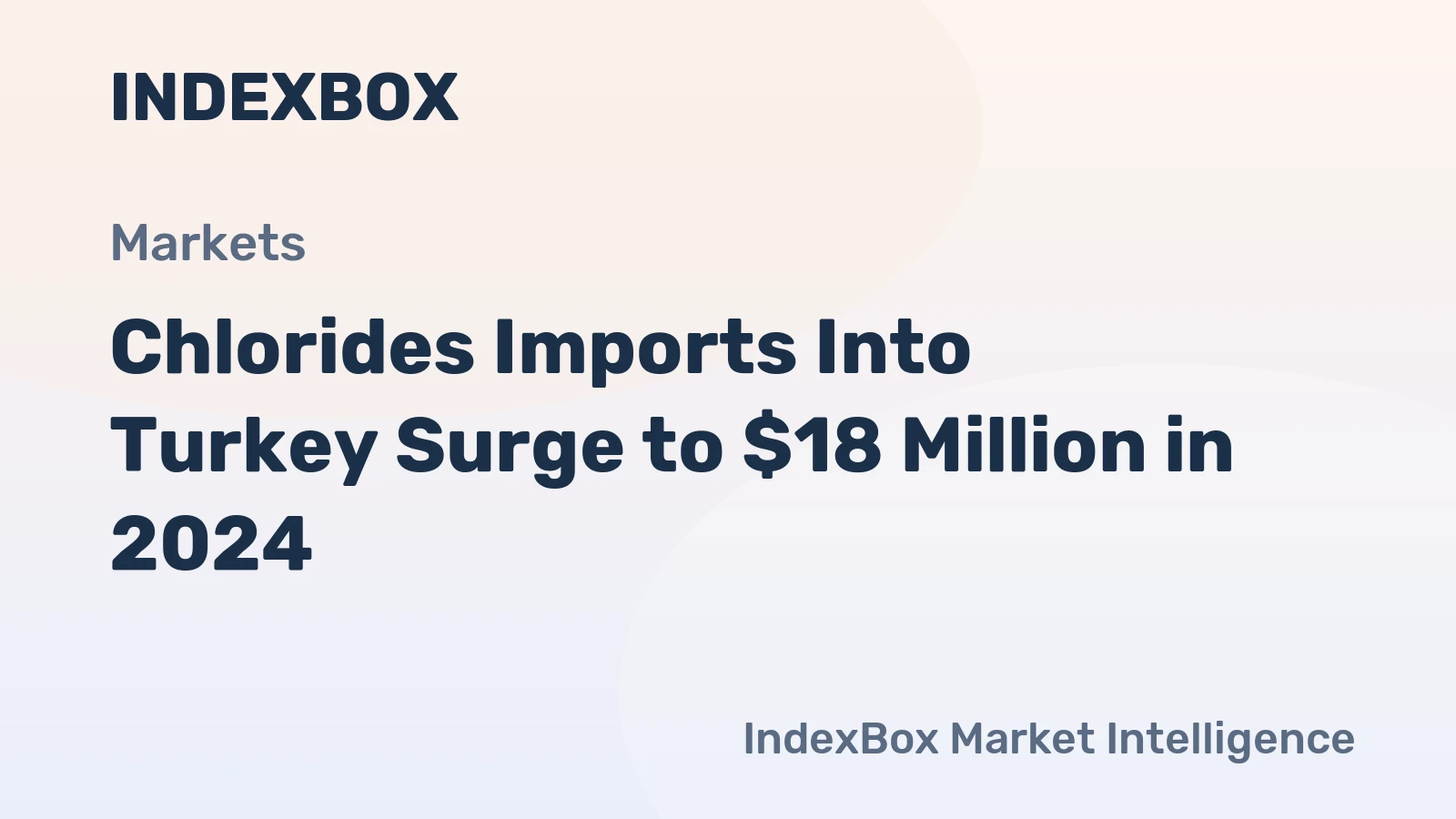 Chlorides Imports Into Turkey Surge to $18 Million in 2024