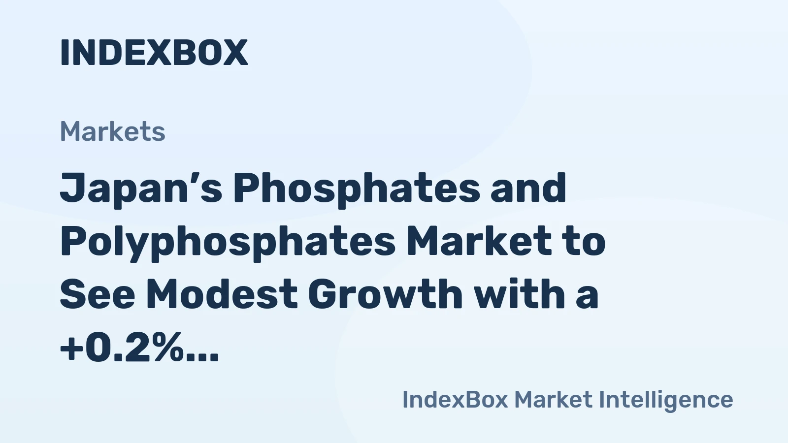 Japan’s Phosphates and Polyphosphates Market to See Modest Growth with a +0.2% Volume CAGR