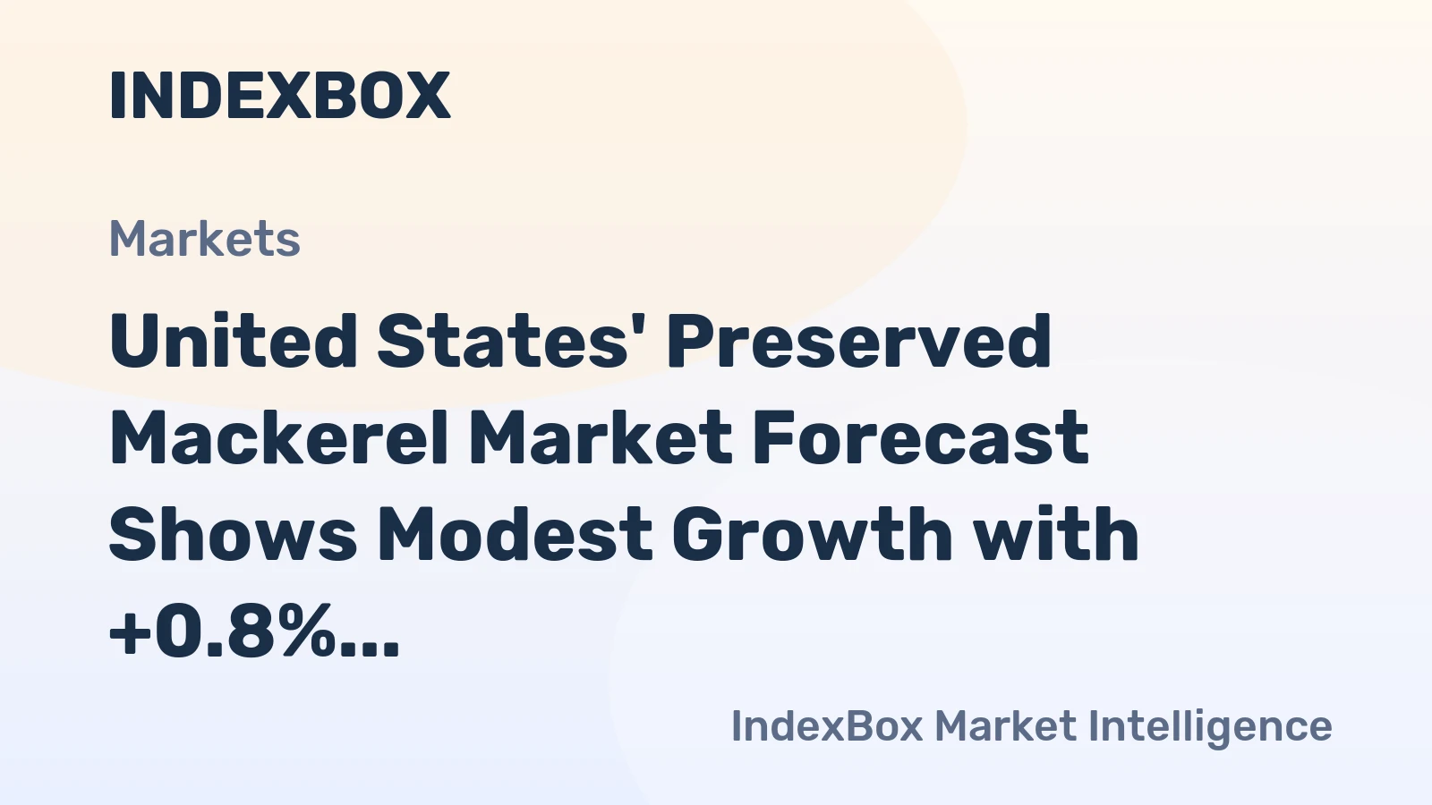 United States' Preserved Mackerel Market Forecast Shows Modest Growth with +0.8% CAGR in Value Through 2035