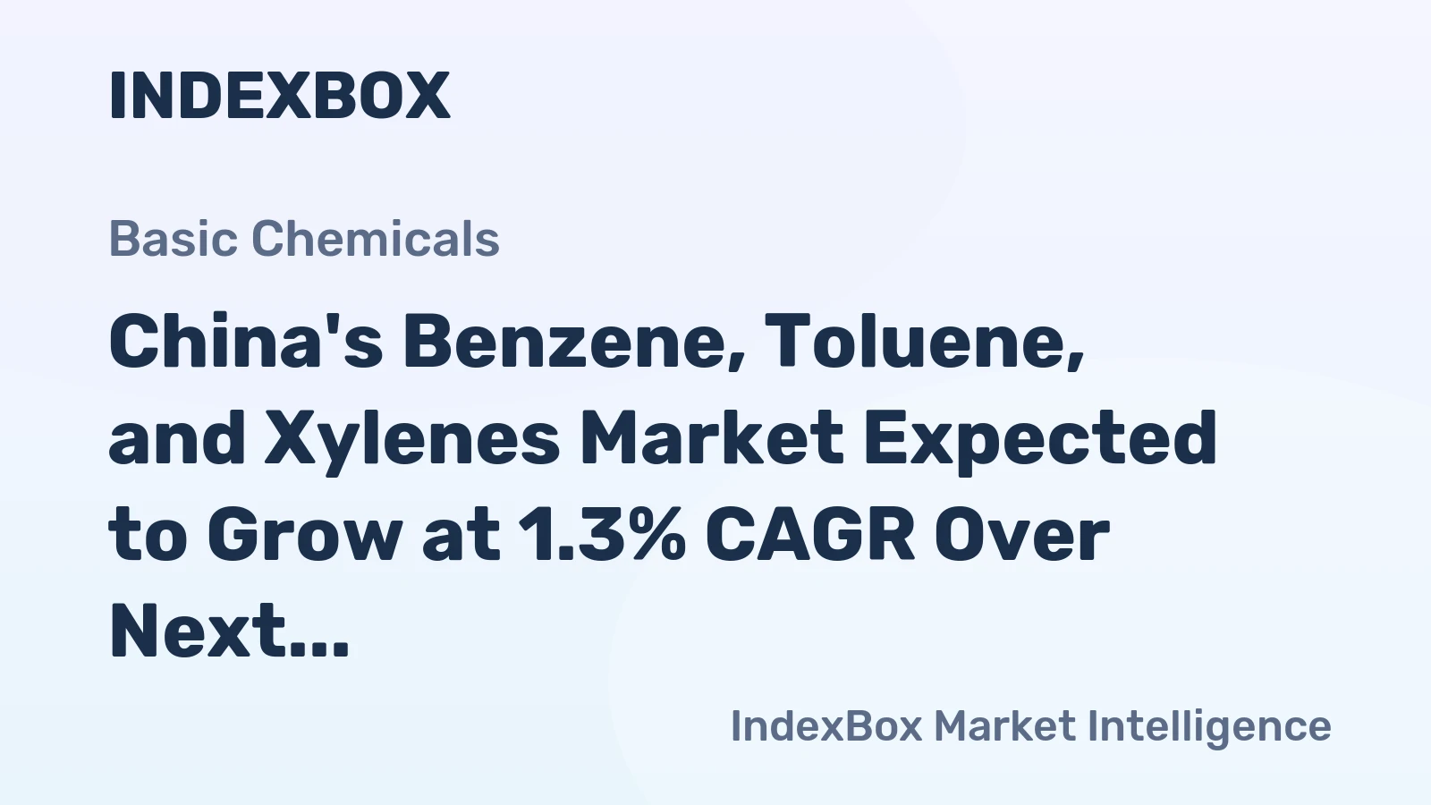 China's Benzene, Toluene, and Xylenes Market Expected to Grow at 1.3% CAGR Over Next Decade