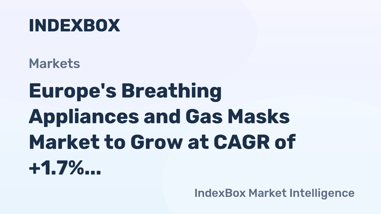 Europe's Breathing Appliances and Gas Masks Market to Grow at CAGR of +1.7%, Reaching $8.4B by 2035