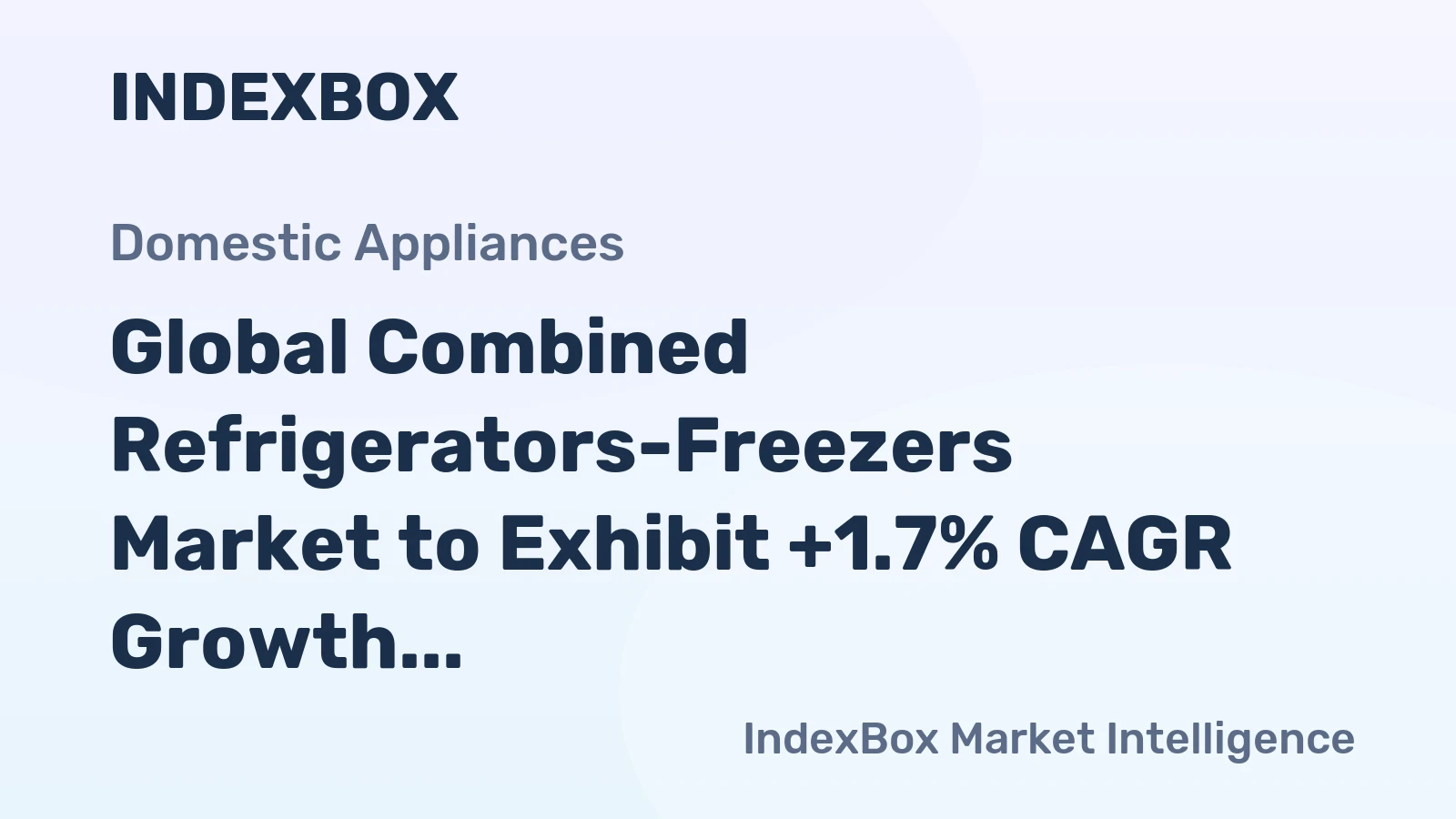 Global Combined Refrigerators-Freezers Market to Exhibit +1.7% CAGR Growth Through 2035