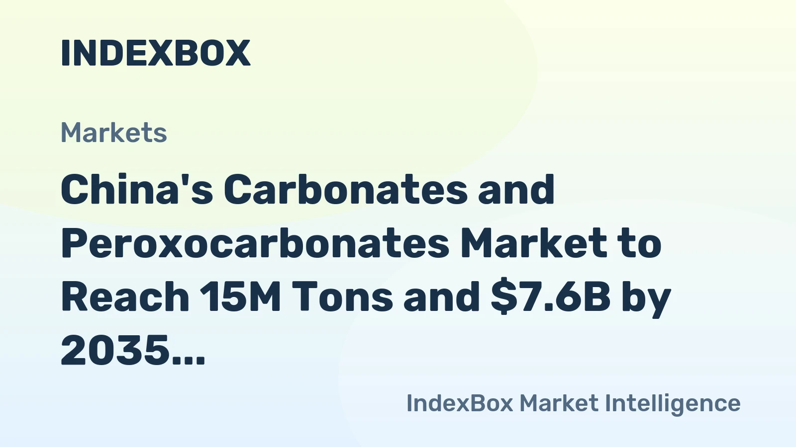 China's Carbonates and Peroxocarbonates Market to Reach 15M Tons and $7.6B by 2035