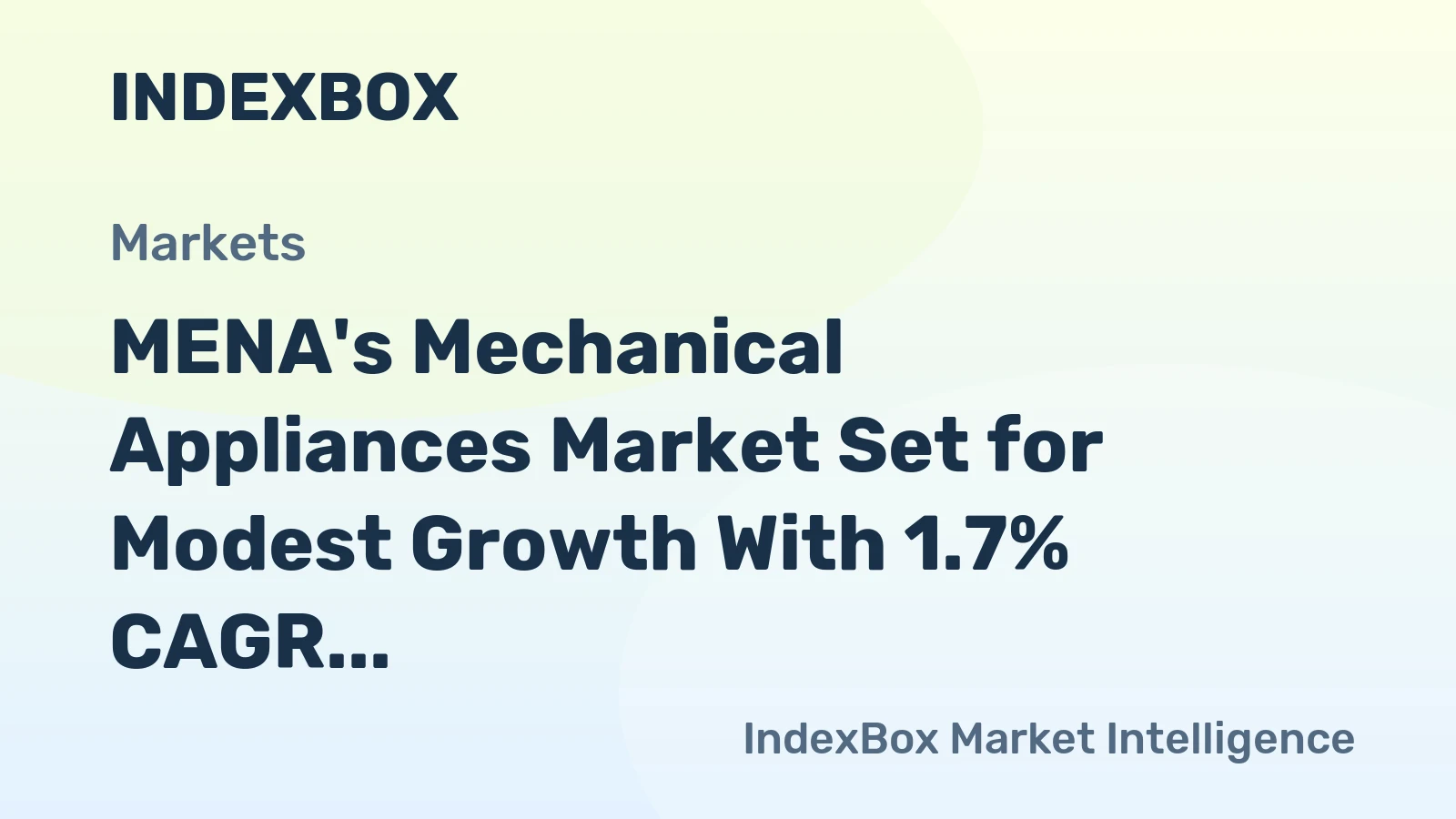 MENA's Mechanical Appliances Market Set for Modest Growth With 1.7% CAGR Through 2035