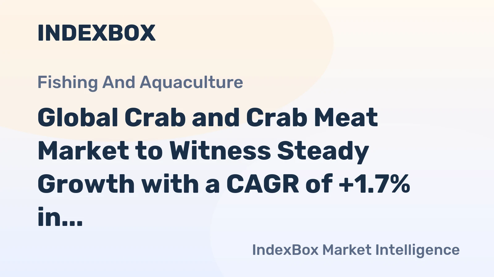 Global Crab and Crab Meat Market to Witness Steady Growth with a CAGR of +1.7% in Volume and +4.5% in Value from 2024 to 2035